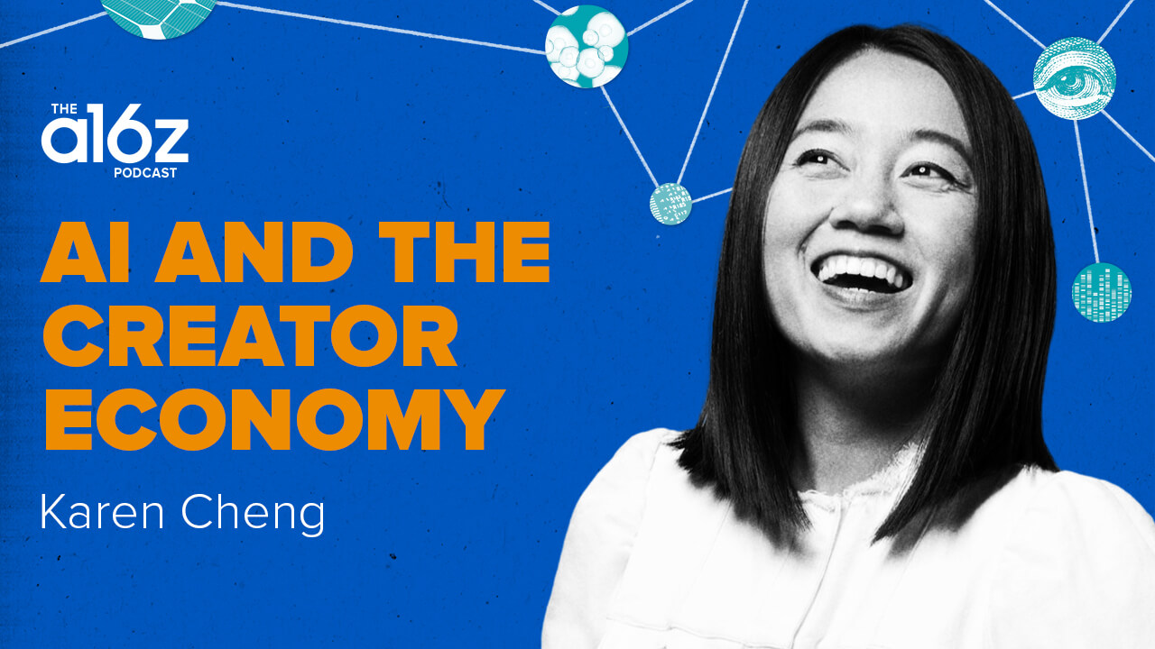 AI and the Creator Economy with Karen X Cheng | Andreessen Horowitz