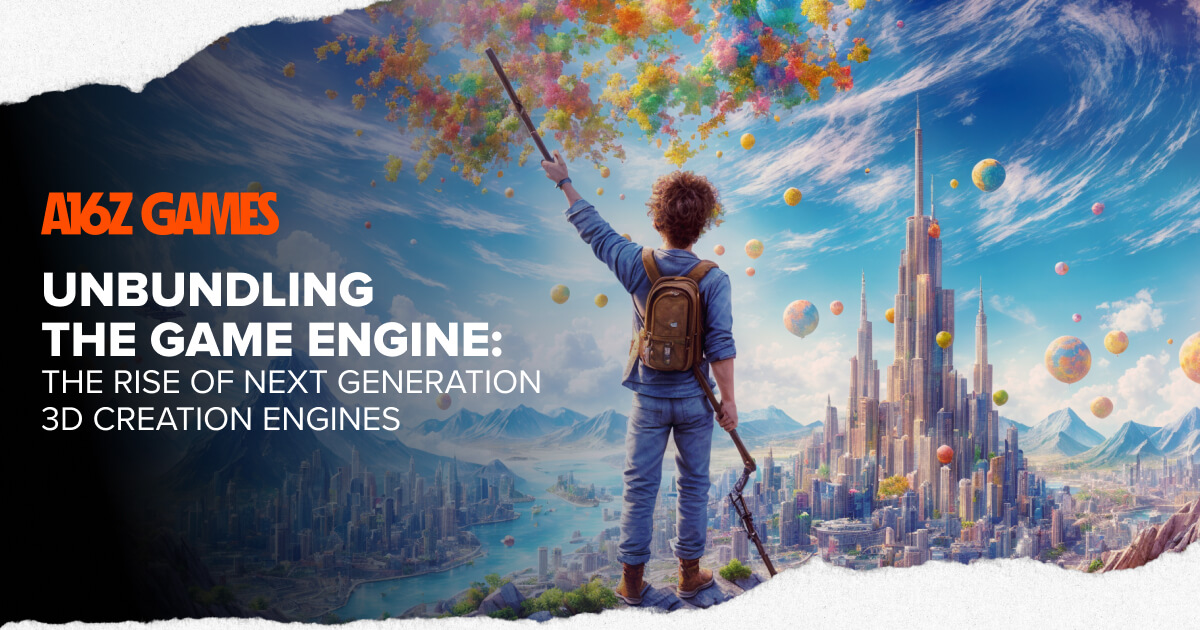 Unbundling the Game Engine: The Rise of Next Generation 3D Creation ...