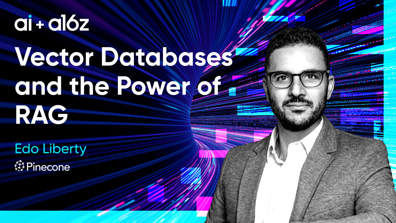 Vector Databases and the Power of RAG | Andreessen Horowitz
