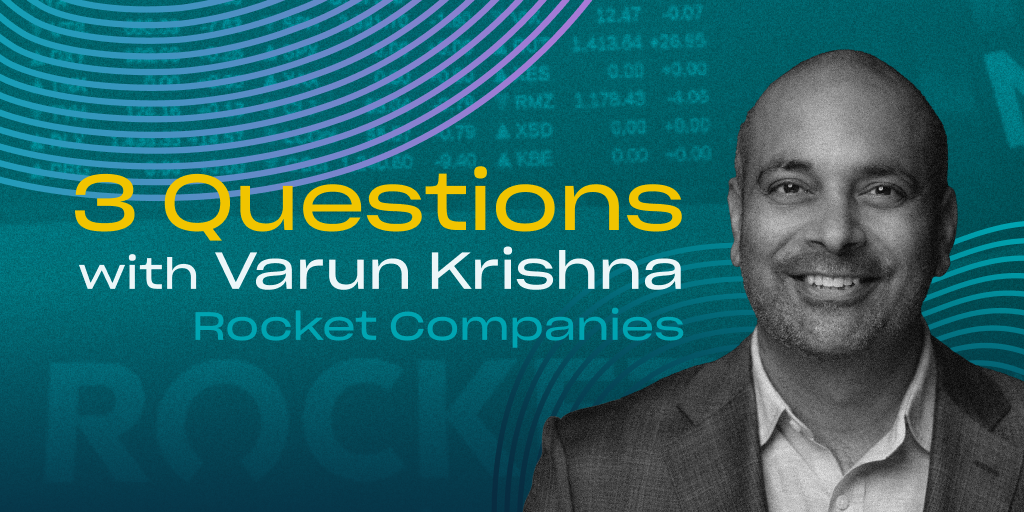 3 Questions With… Varun Krishna, Rocket Companies | Andreessen Horowitz