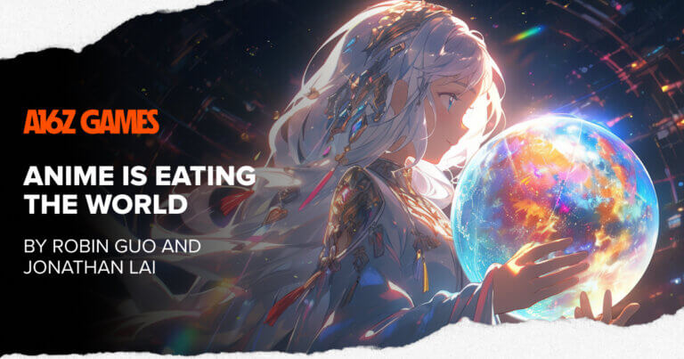 Anime Is Eating The World | Andreessen Horowitz