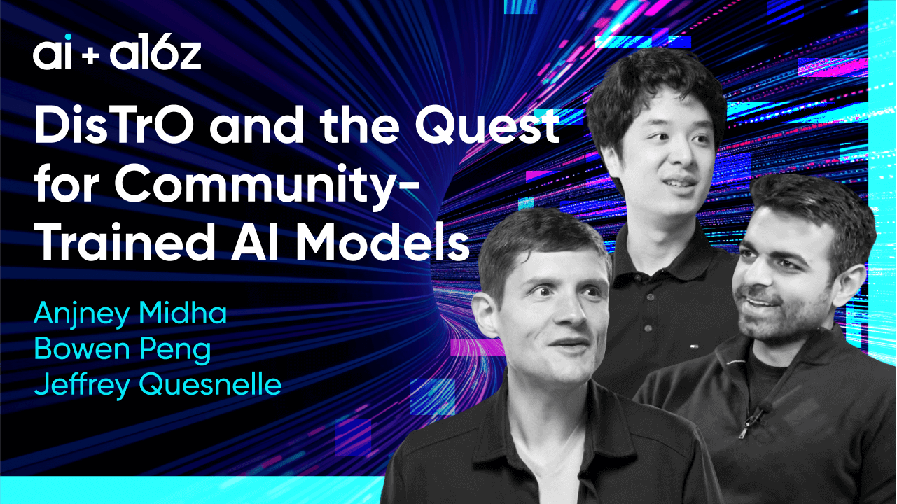 DisTrO and the Quest for Community-Trained AI Models | Andreessen Horowitz