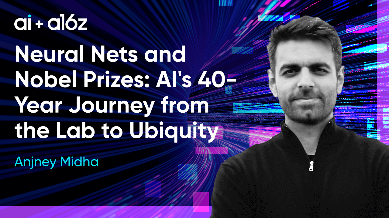 Neural Nets and Nobel Prizes: AI's 40-Year Journey from the Lab to Ubiquity | Andreessen Horowitz