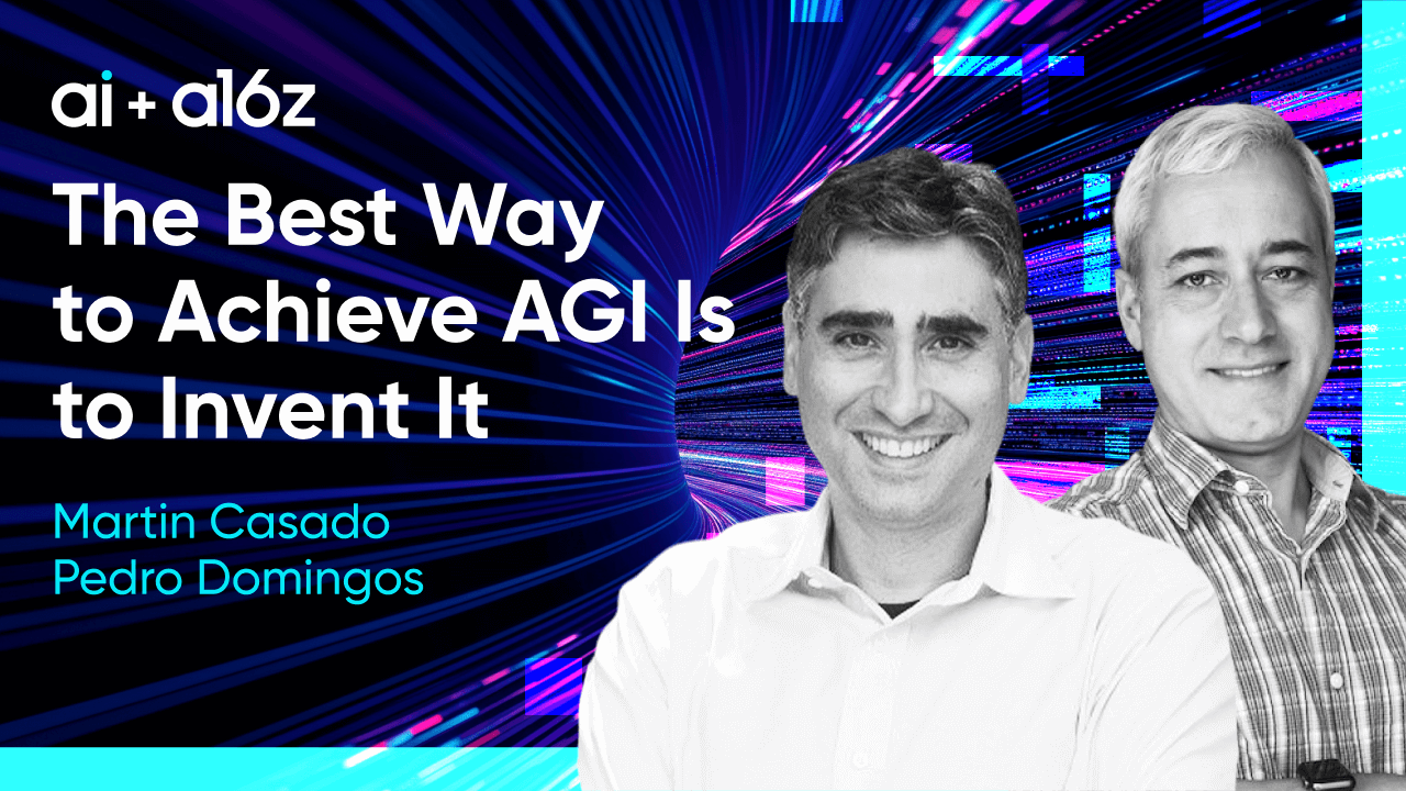 The Best Way to Achieve AGI Is to Invent It | Andreessen Horowitz