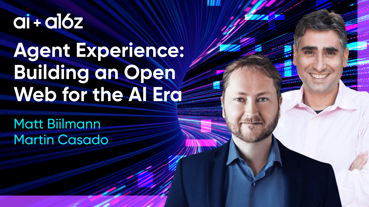 Agent Experience: Building an Open Web for the AI Era | Andreessen Horowitz
