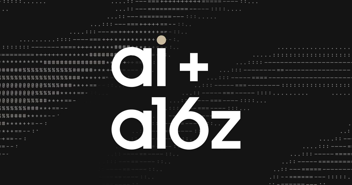 AI + a16z | Andreessen Horowitz